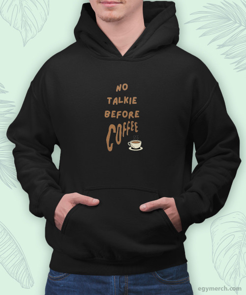 no talking before coffee | EgyMerch
