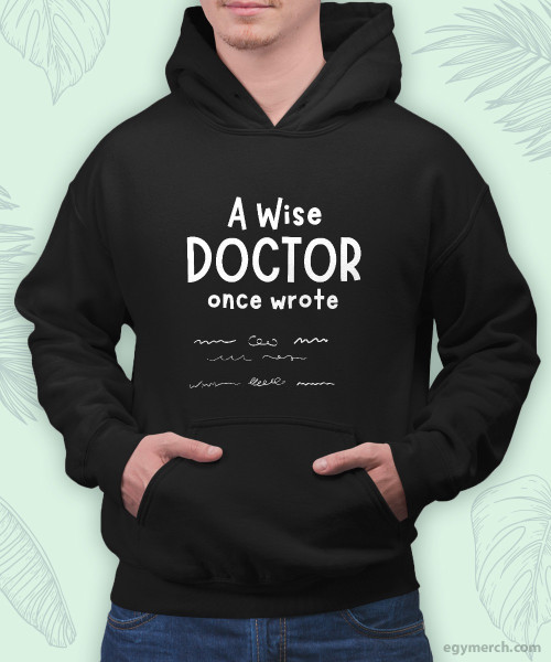 A wise doctor once wrote..... | EgyMerch