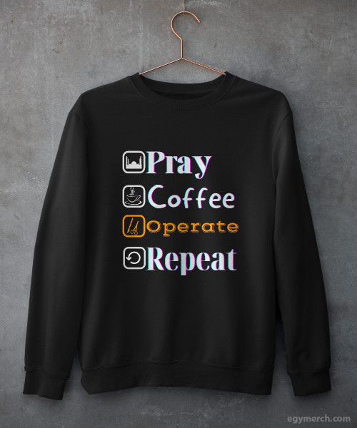 pray coffee operate repeat | EgyMerch