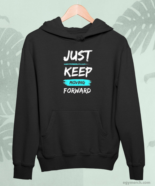 Just keep moving forward | EgyMerch